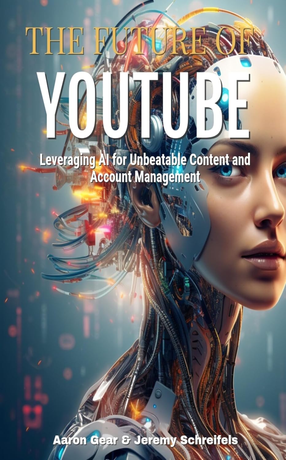 Amazon.com: The Future of YouTube: Leveraging AI for Unbeatable Content and Account Management ...