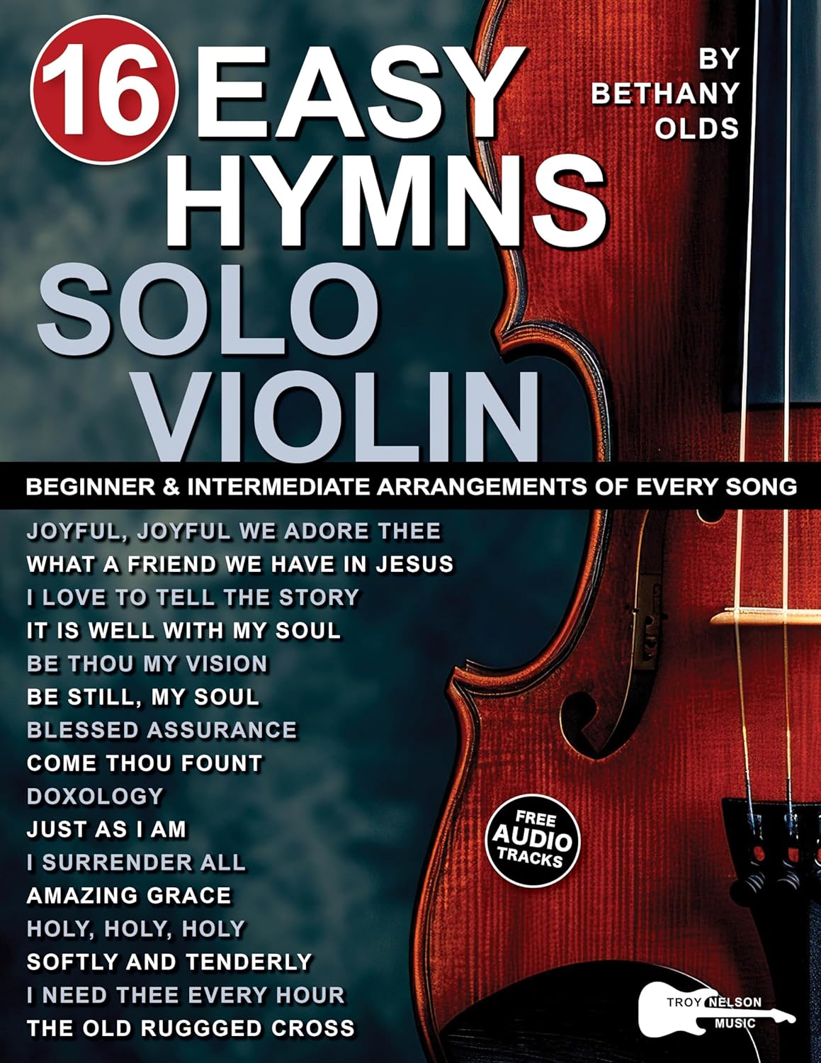 16 Easy Hymns for Solo Violin: Beginner and Intermediate Arrangements ...