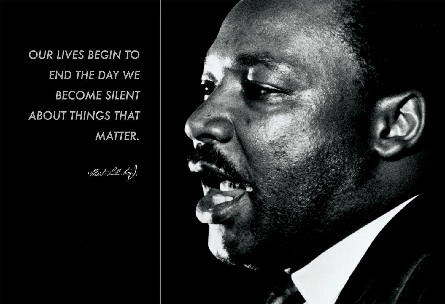 Amazon.com: Martin Luther King Jr Quote - Our lives begin to end the ...