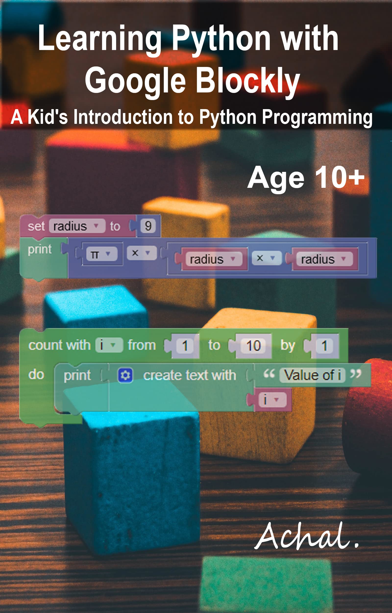 Learning Python With Google Blockly A Kids Introduction To Python | Desertcart INDIA