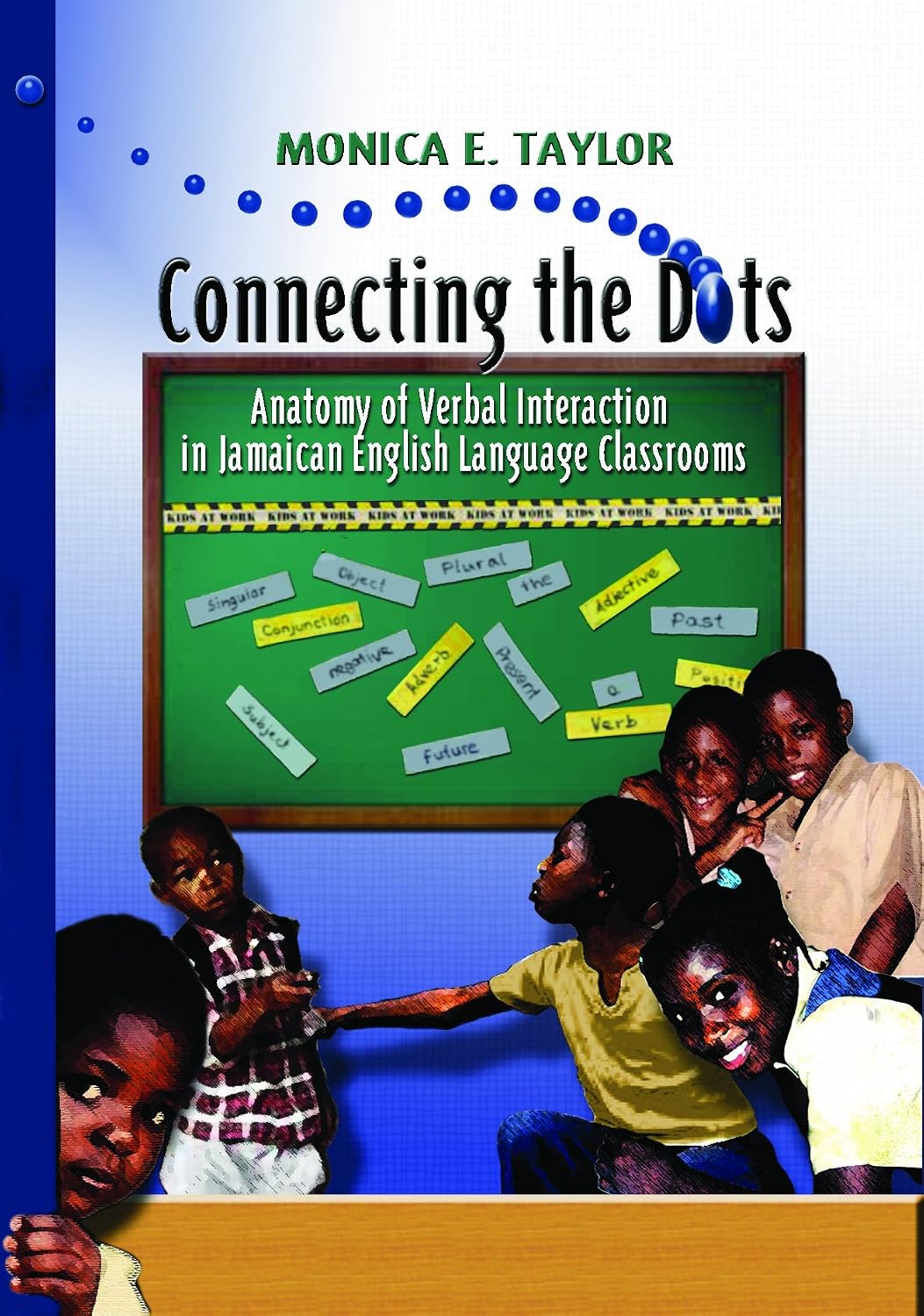 Connecting the Dots: Anatomy of Verbal Interaction in Jamaican English ...