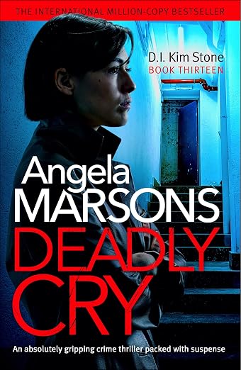 Deadly Cry: An absolutely gripping crime thriller packed with suspense ...