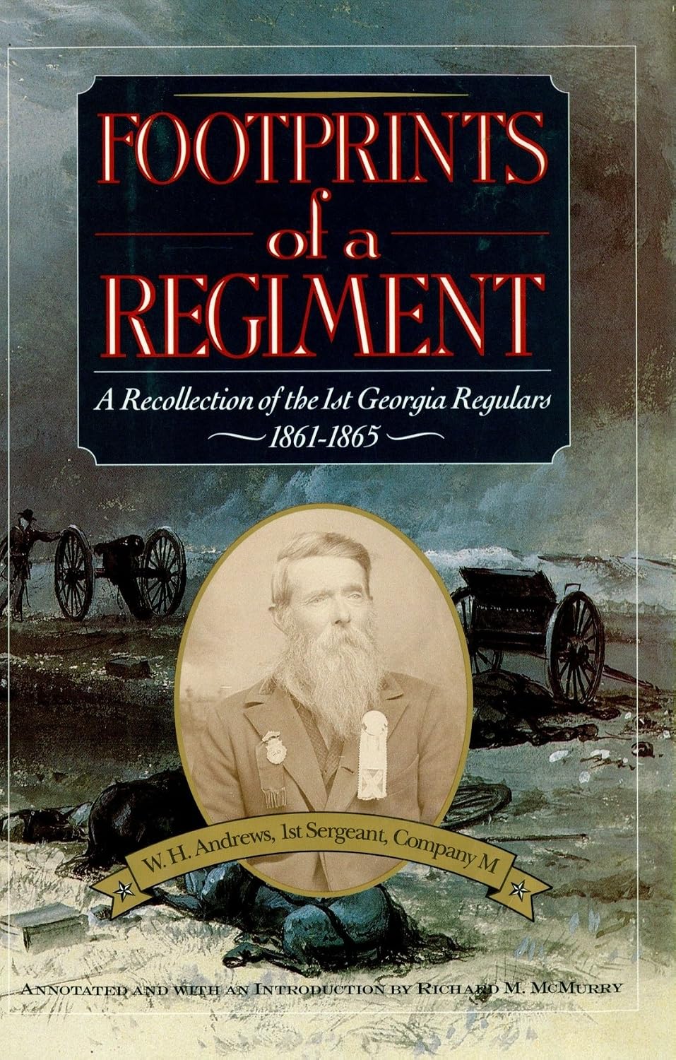 Amazon.com: Footprints of a Regiment: A Recollection of the 1st Georgia ...