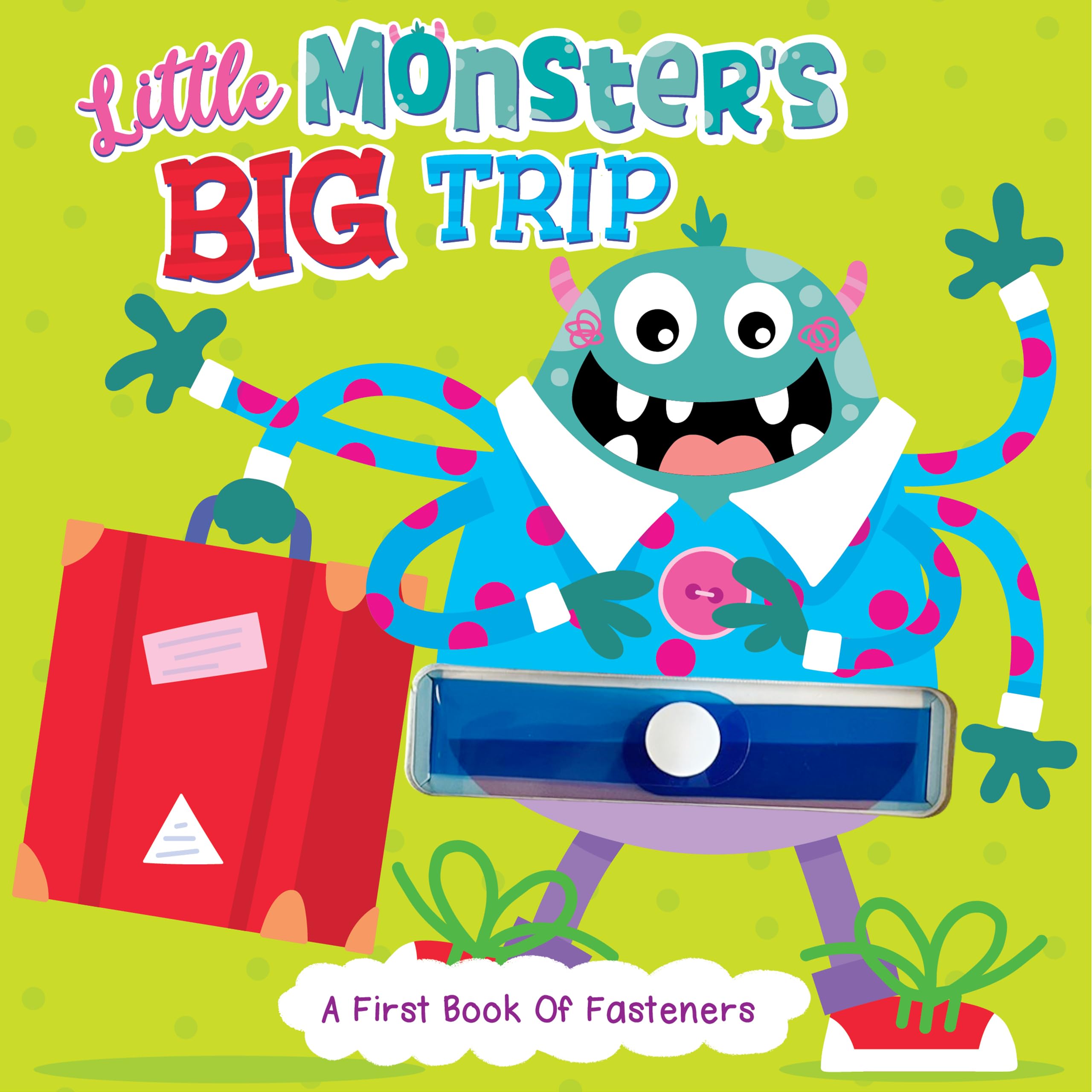Amazon.com: Little Monster's Big Trip - A First Book of Fasteners ...