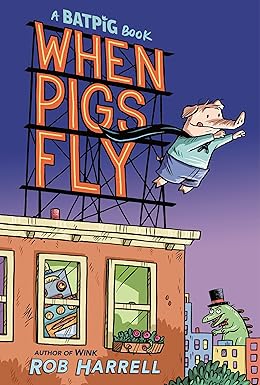 Amazon.com: Batpig: When Pigs Fly (A Batpig Book): 9780593354155 ...