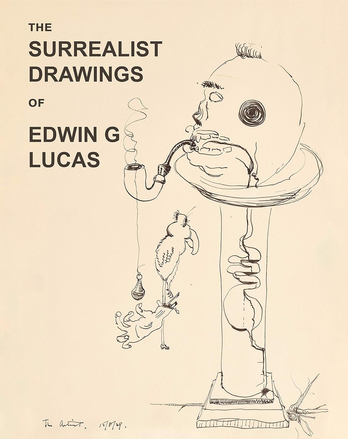 The Surrealist Drawings of Edwin G. Lucas: Amazon.co.uk: Lucas, Alan, Lucas, Alan, McKenzie ...