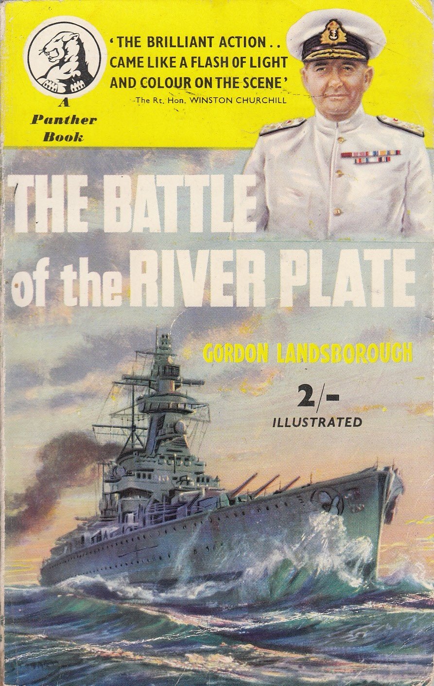 The Battle Of The River Plate: Amazon.co.uk: Landsborough, Gordon: Books