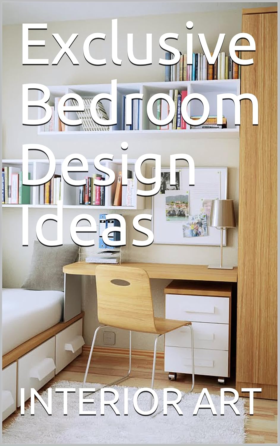 Amazon.com: Exclusive Bedroom Design Ideas eBook : Arch, Markus: Books