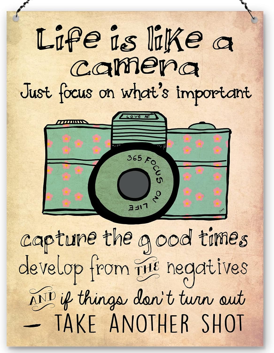 Dorothy Spring Life Is Like A Camera Cute Inspirational Quote Wall ...