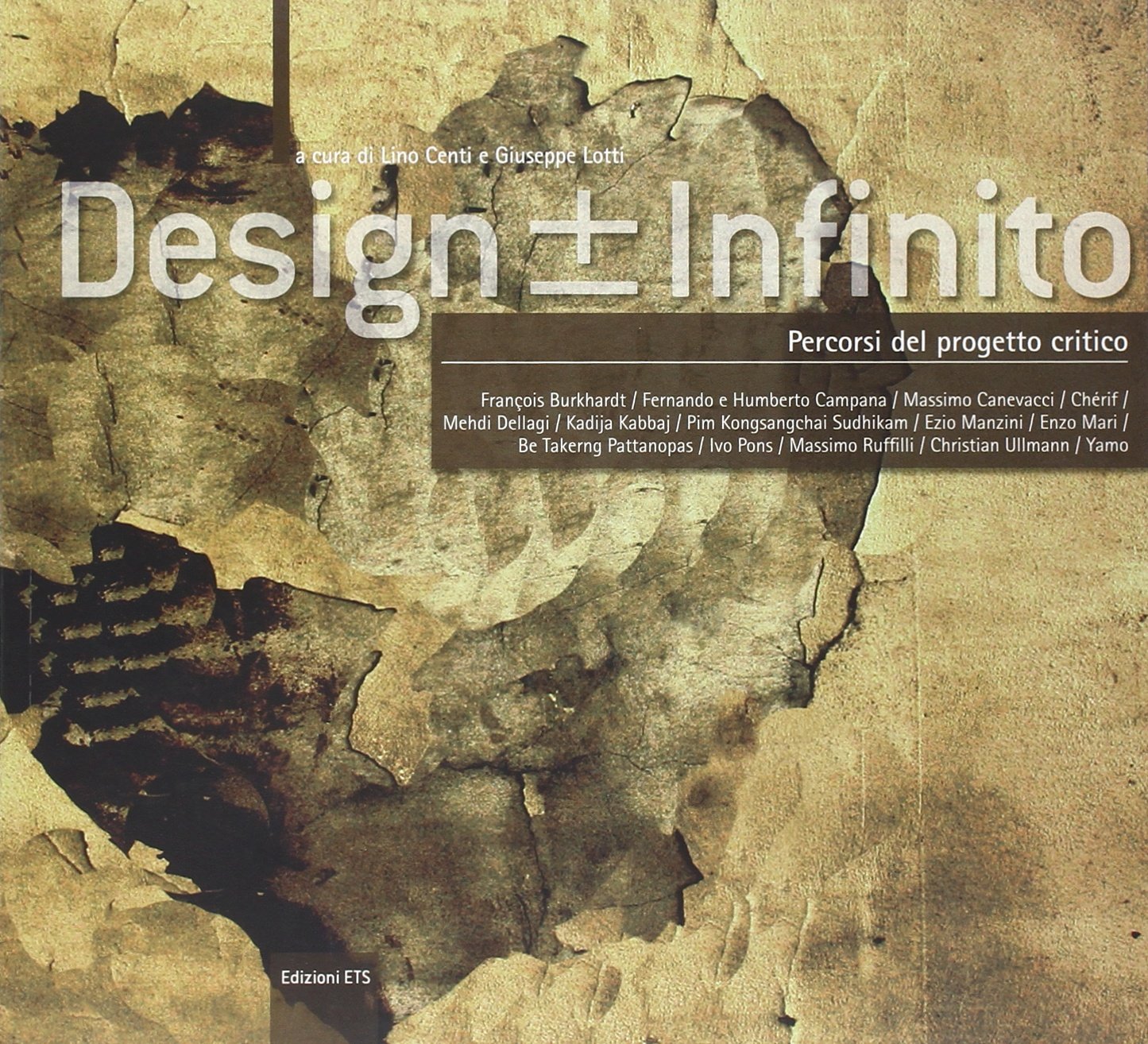 Design +/- infinito. Percorsi di progetto critico : Centi, L., Lotti, G ...