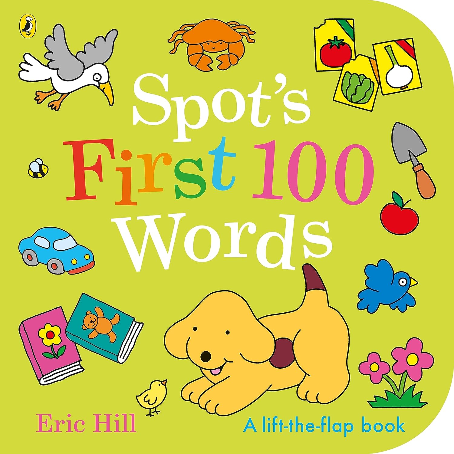 Spot's First 100 Words: An early-learning lift-the-flap board book for ...