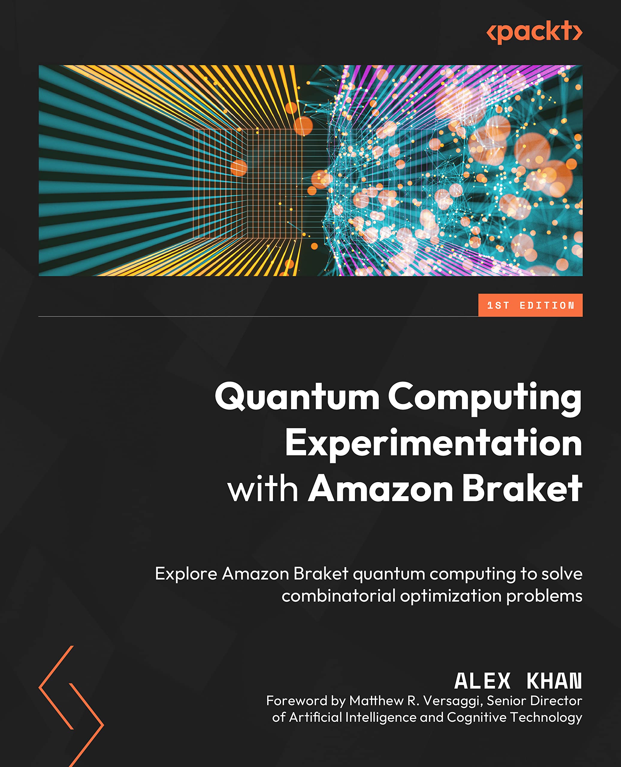 Buy Quantum Computing Experimentation with Amazon Braket: Explore Amazon Braket quantum ...
