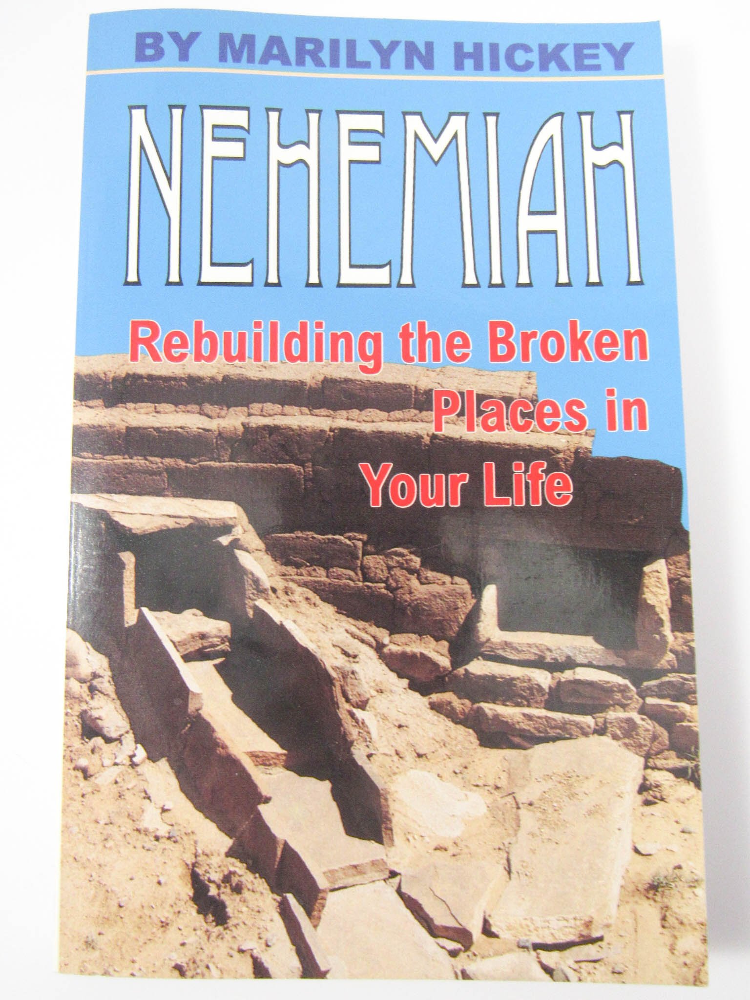 Nehemiah: Marilyn Hickey: 9781564410559: Amazon.com: Books