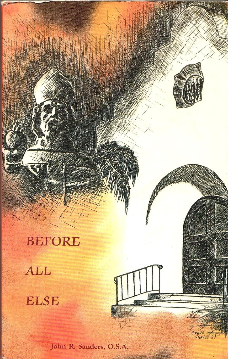 Before All Else: The History of the Augustinians in the Western United ...