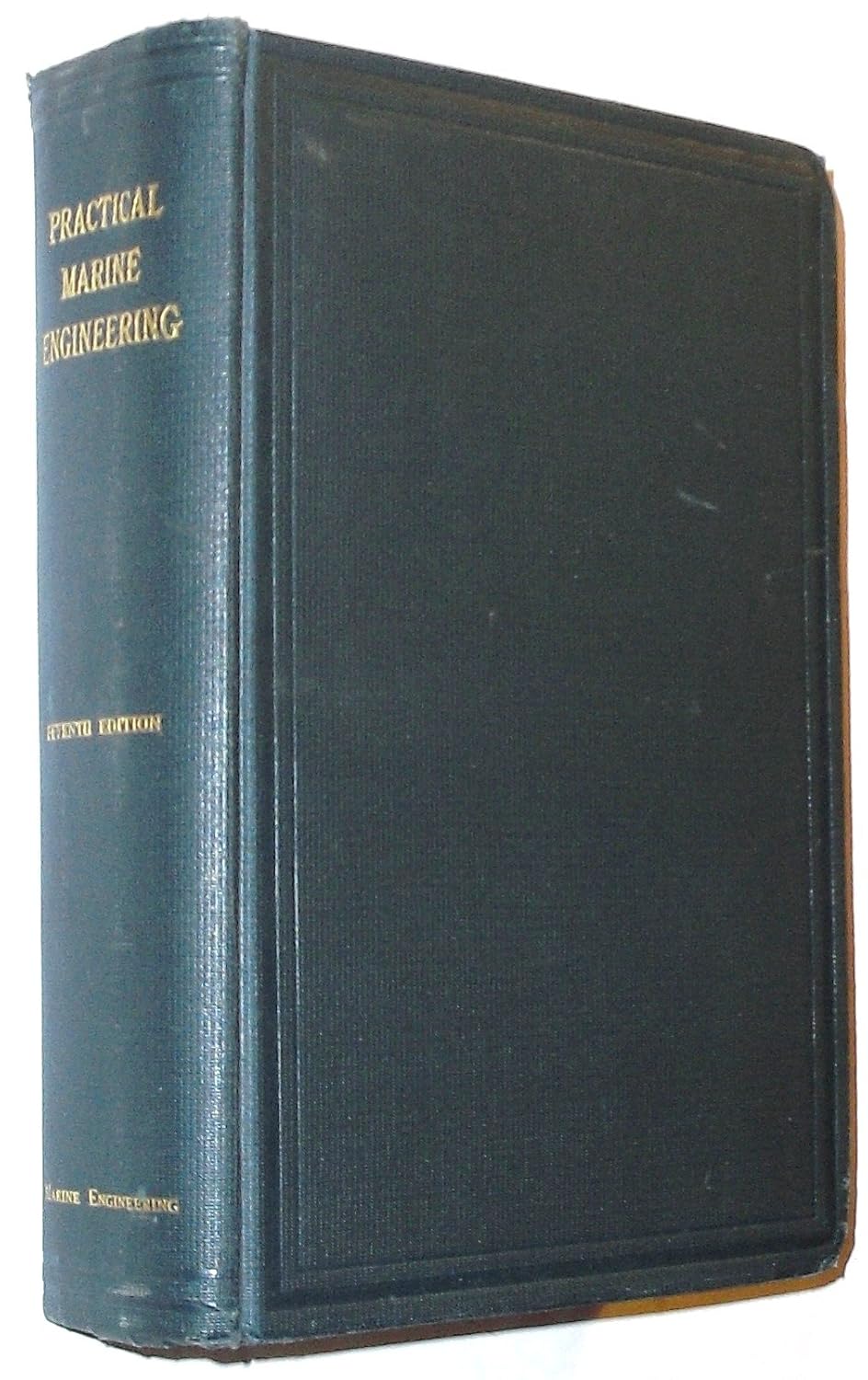 Practical Marine Engineering For Marine Engineers and Students: Dyson ...
