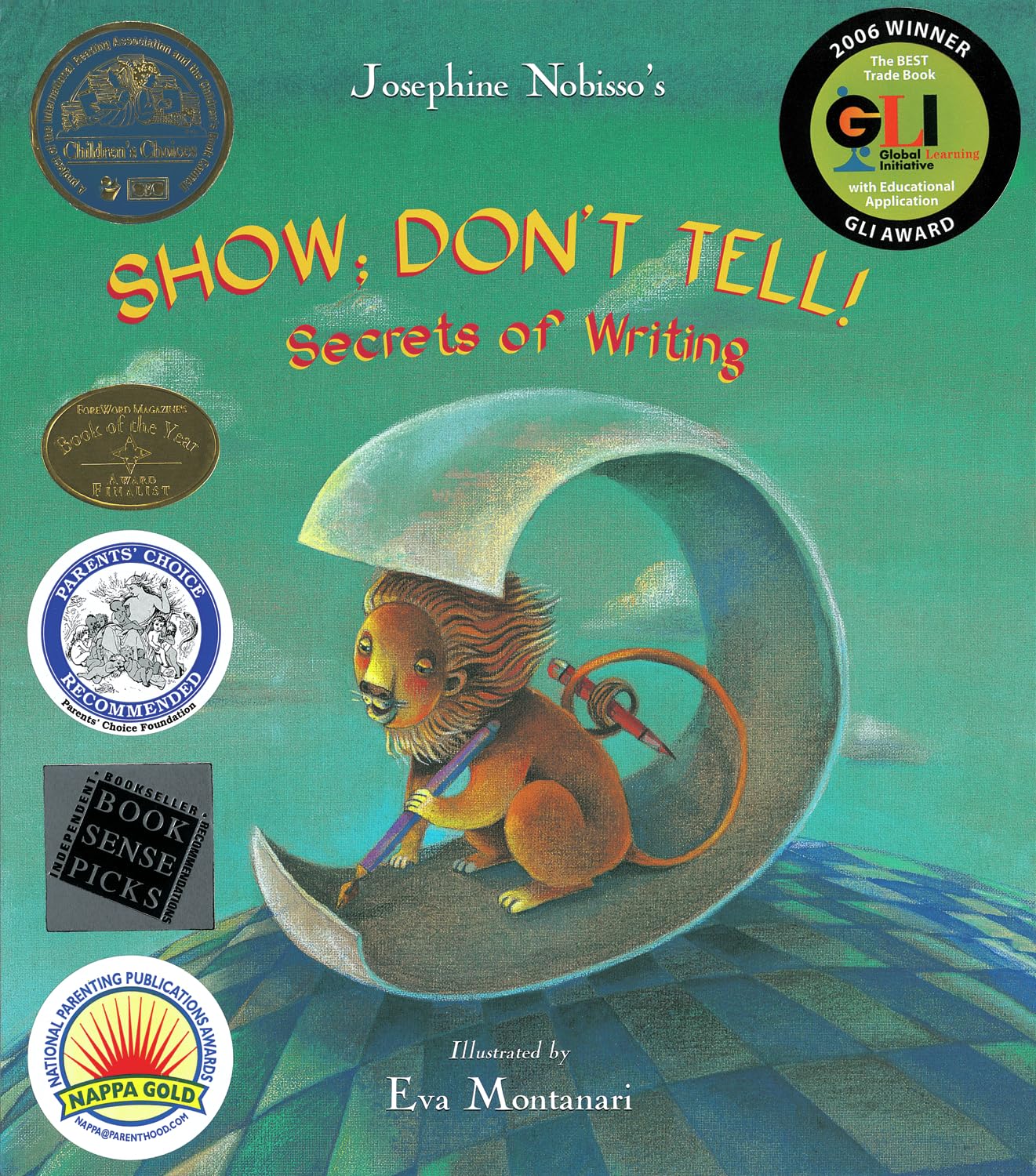 Show; Don't Tell!: Secrets of Writing: Nobisso, Josephine, Montanari ...