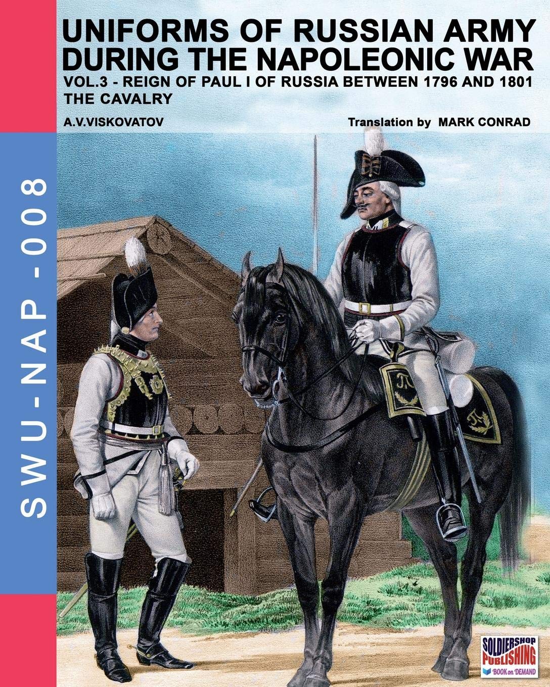 Buy Uniforms of Russian army during the Napoleonic war vol.3: The ...