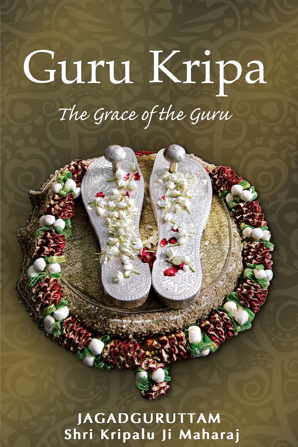 Guru Kripa – The Grace of the Guru (English Edition) eBook : Kripalu Ji ...