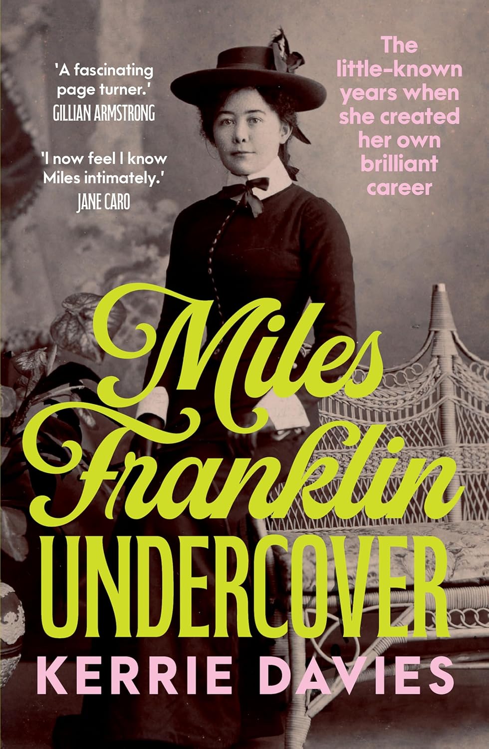 Miles Franklin Undercover: The little-known years when she created her ...