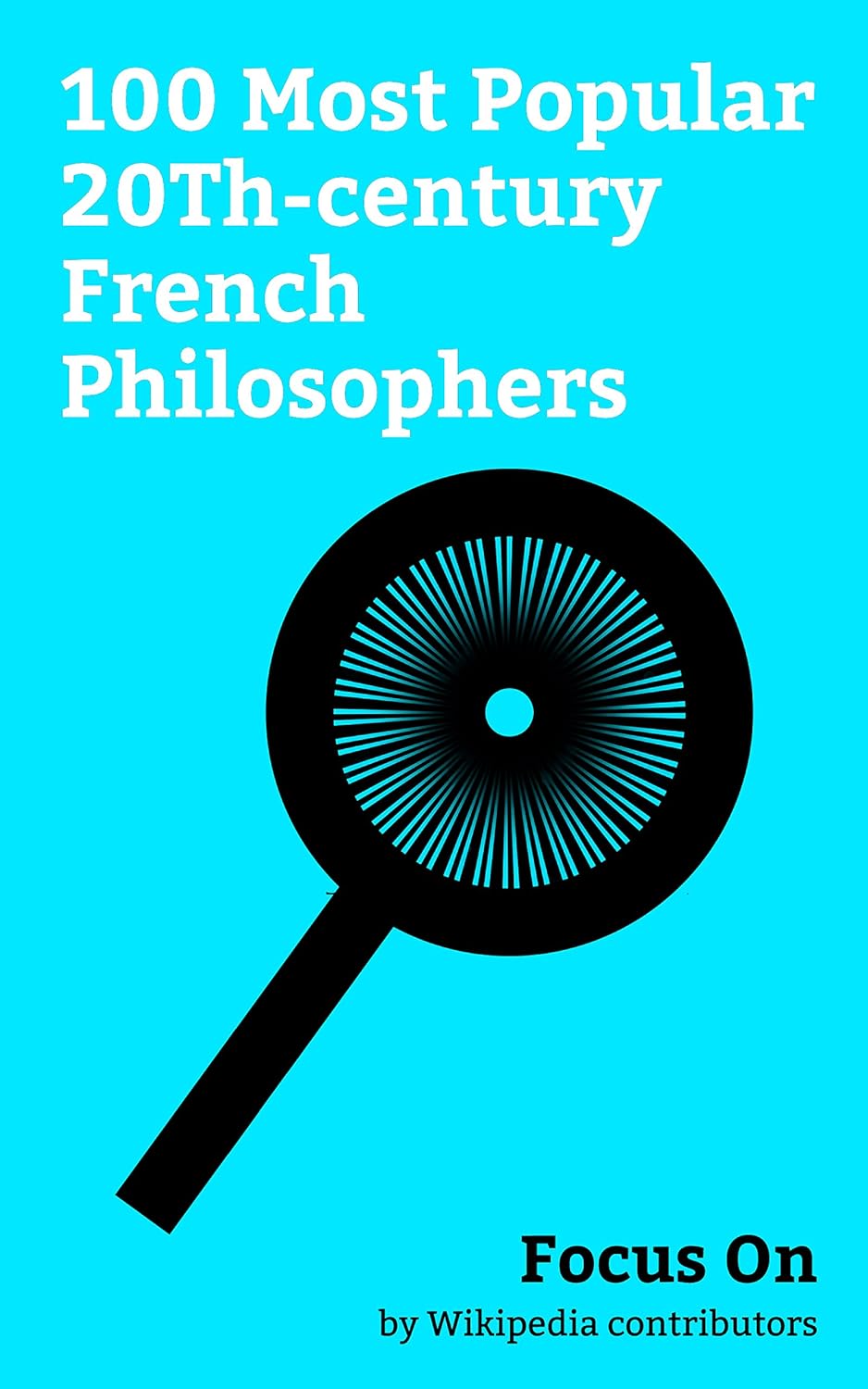 Focus On: 100 Most Popular 20Th-century French Philosophers: Albert ...
