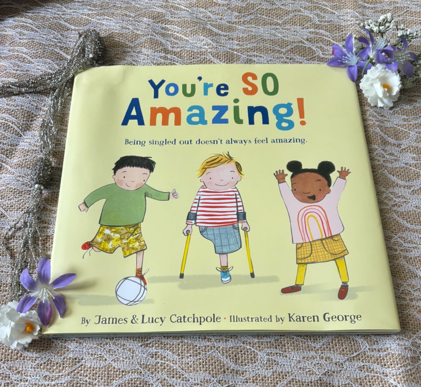 You're SO Amazing! (What Happened to You?, 2): Catchpole, James ...