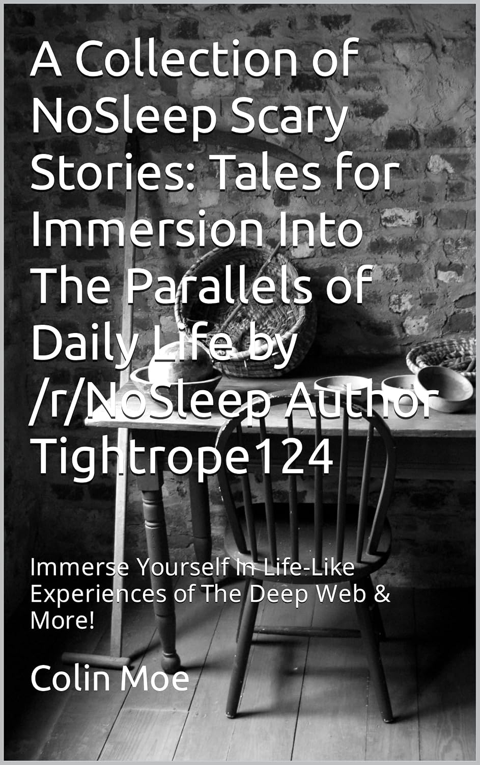 A Collection of NoSleep Scary Stories: Tales for Immersion Into The ...