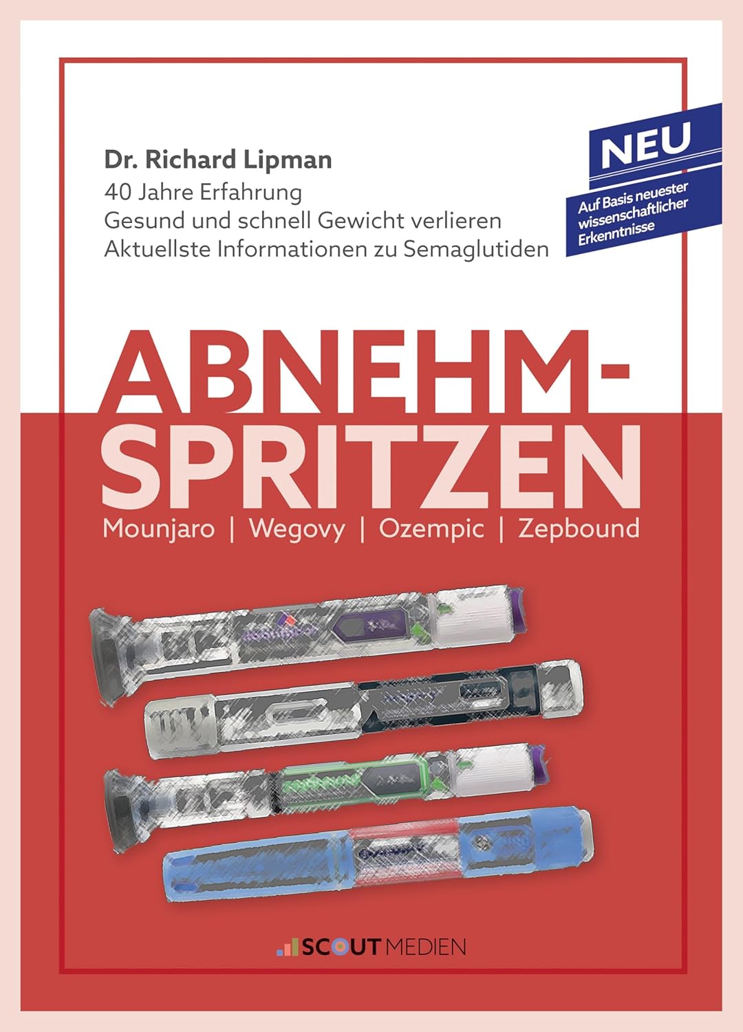 Abnehmspritzen: Mounjaro - Wegovy - Ozempic - Zepbound : Dr. Richard ...