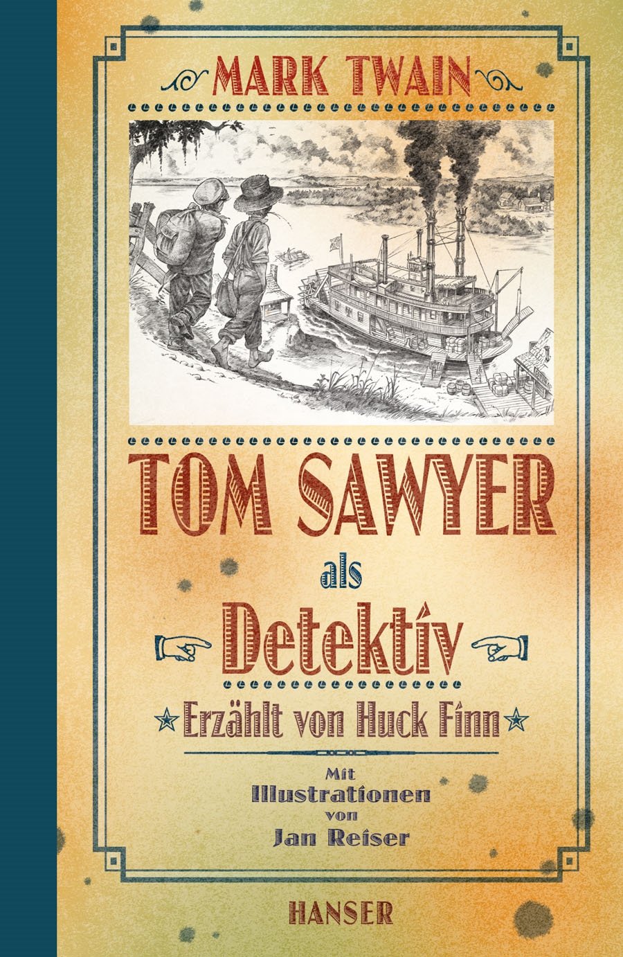 Tom Sawyer als Detektiv : Nohl, Andreas, Twain, Mark, Reiser, Jan, Nohl ...