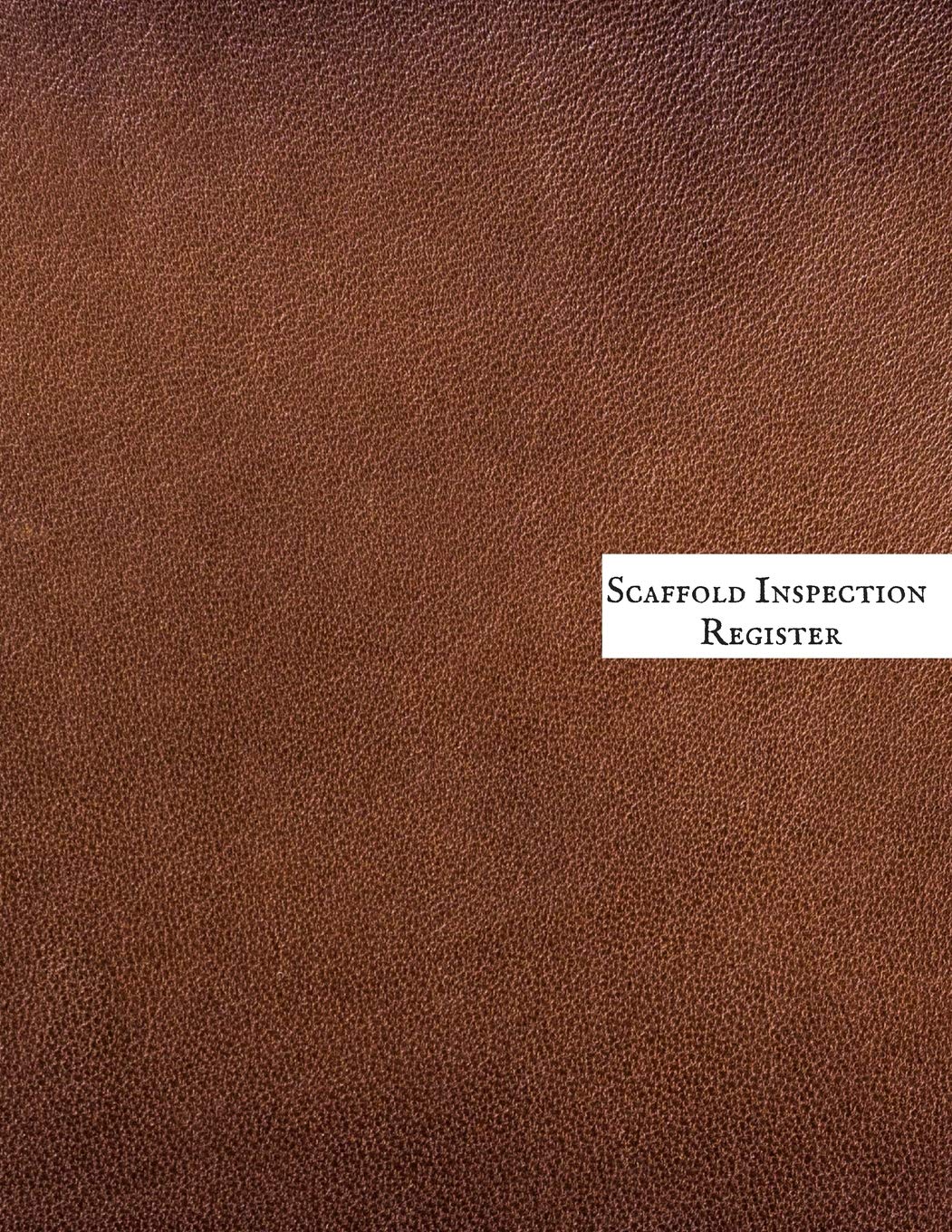 Scaffold Inspection Register Daily Health And Safety Project Inspection ...