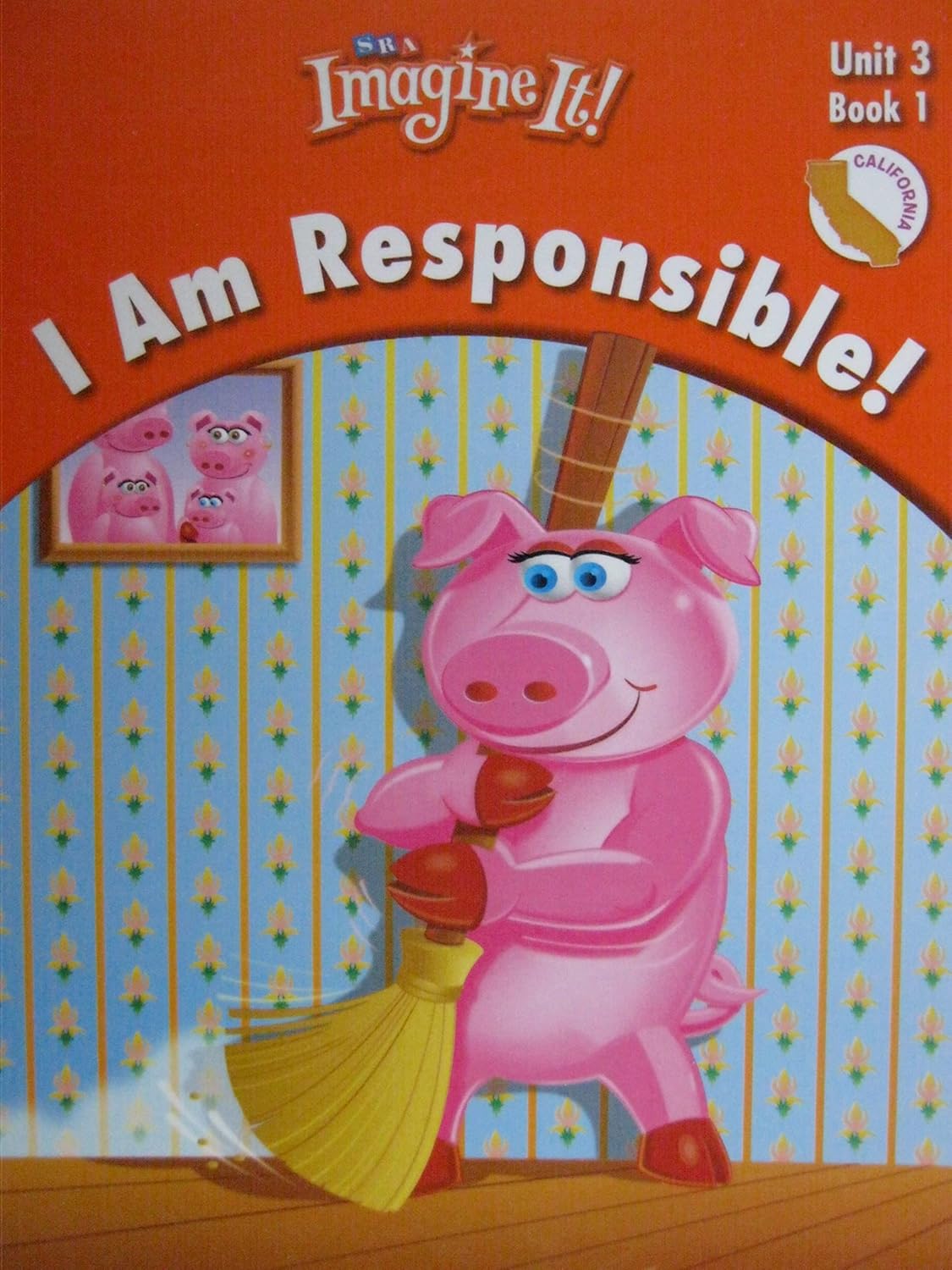 SRA Imagine It! California Edition Level 1 Unit 3 Book 1 I Am ...