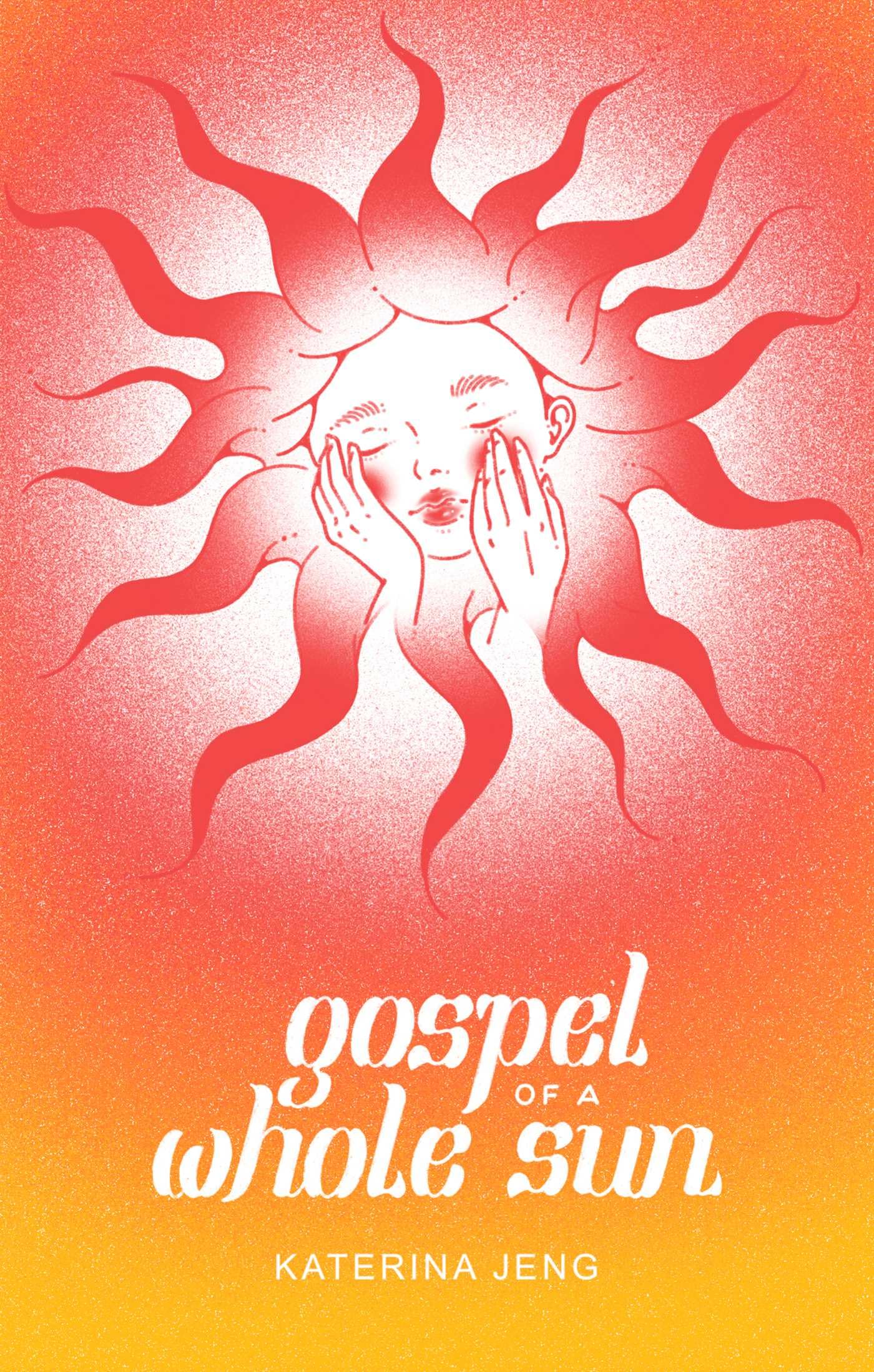 Amazon.com: Gospel of a Whole Sun: 9781524889807: Jeng, Katerina: Books