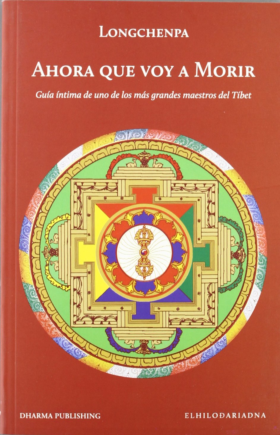 Amazon.com: Ahora Que Voy A Morir: Guia Intima De Uno De Los Mas ...