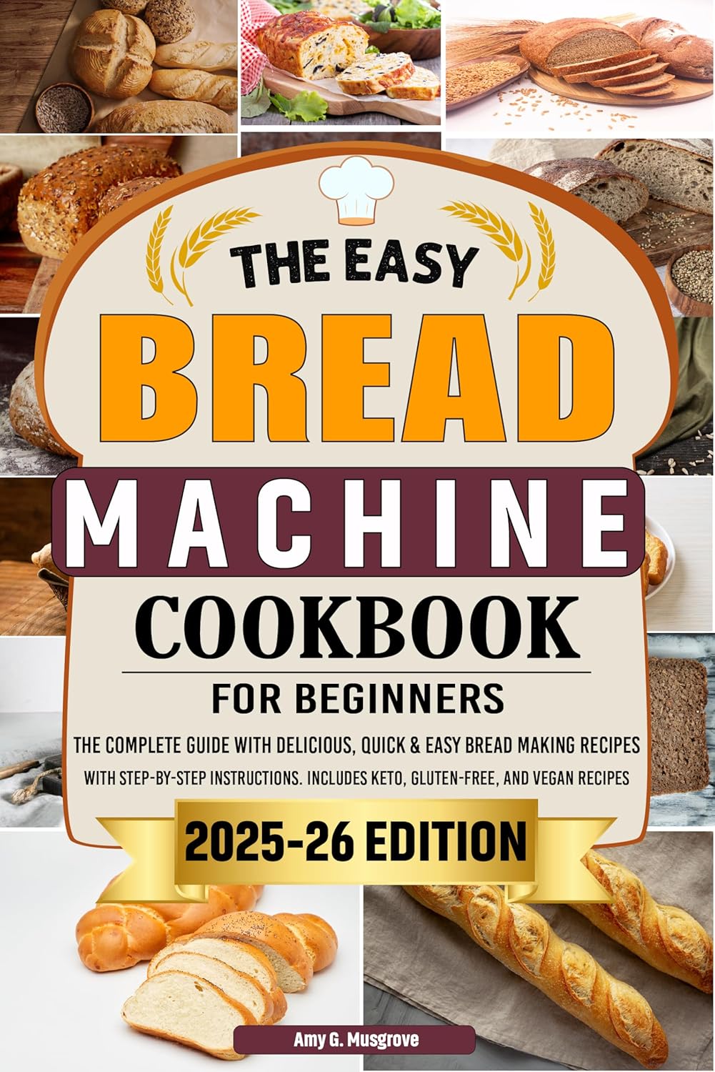 Amazon.com: The Easy Bread Machine Cookbook for Beginners: The Complete ...