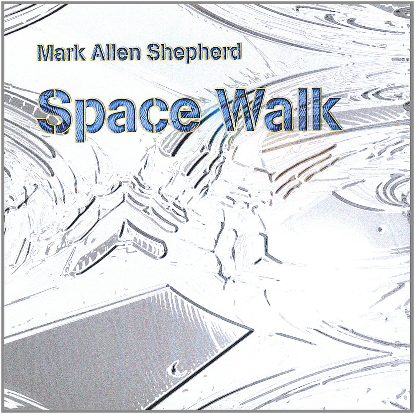 Mark Allen Shepherd - Space Walk - Amazon.com Music
