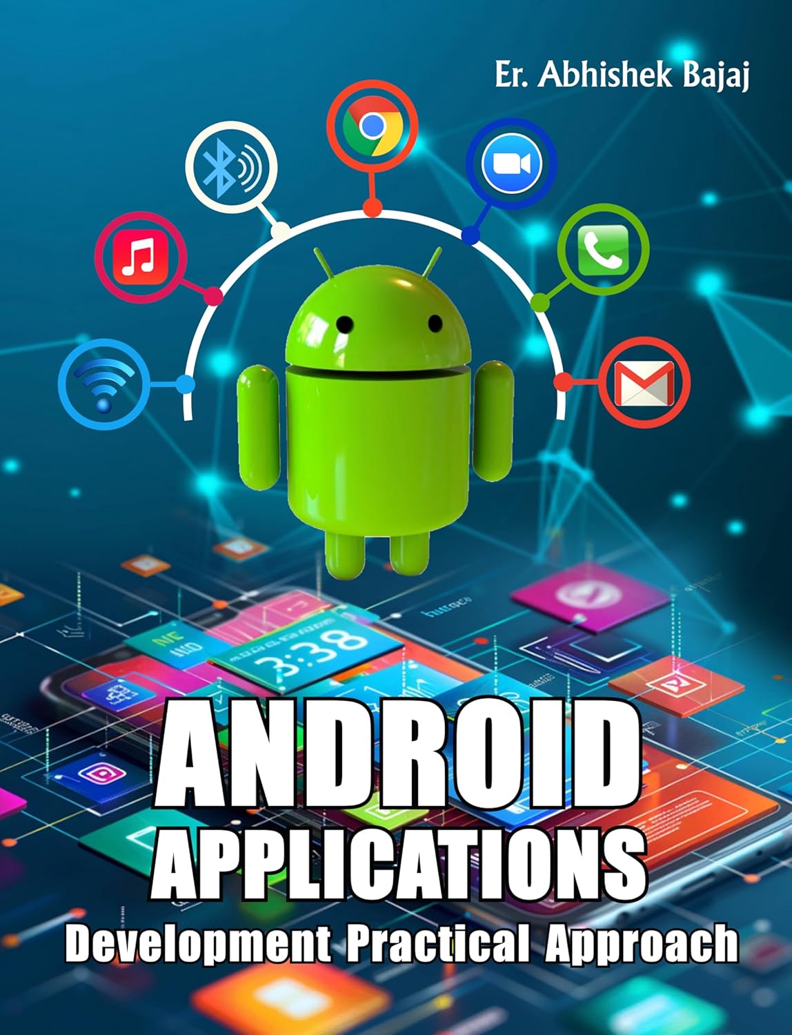 Buy ANDROID APPLICATIONS DEVELOPMENT PRACTICAL APPROACH Book Online at Low Prices in India ...