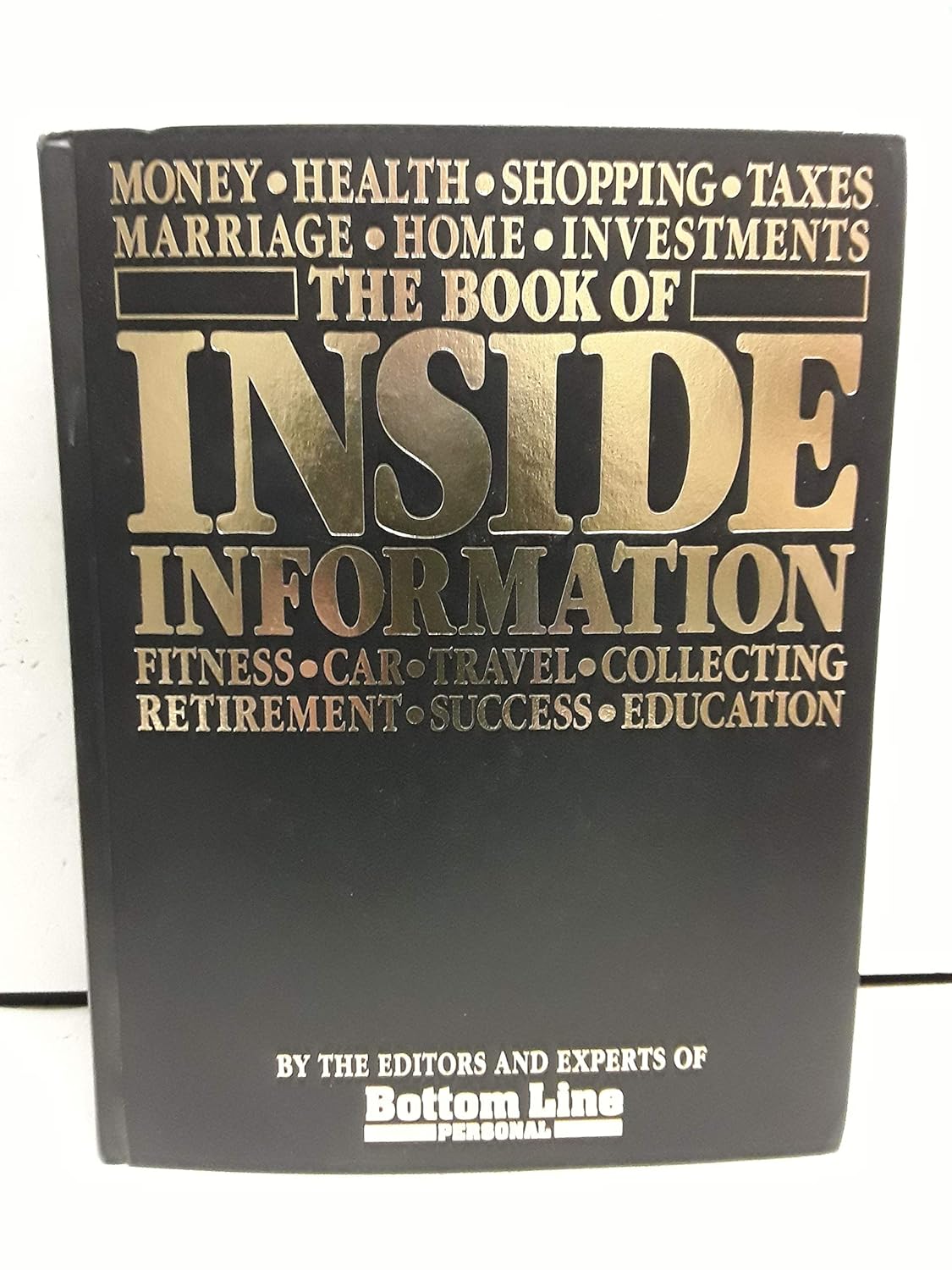 The Book of inside information: Money, health, success, marriage ...
