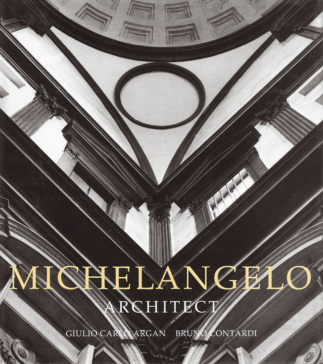 Amazon | Michelangelo: Architect | Argan, G | Individual Architects & Firms
