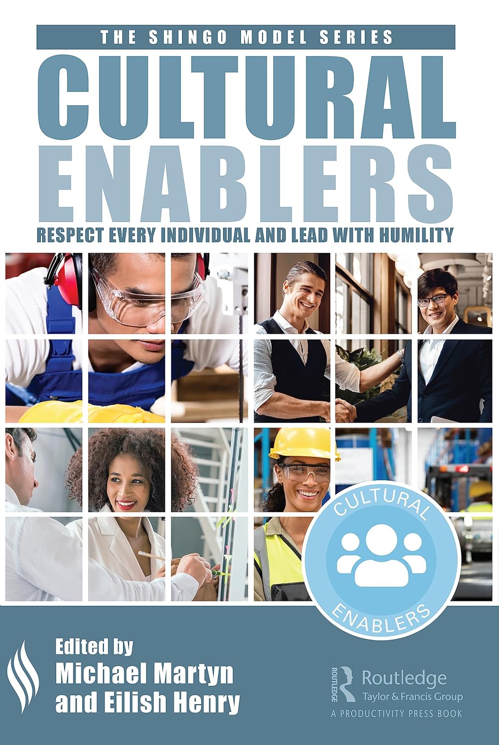 Cultural Enablers: Respect Every Individual and Lead with Humility (The ...