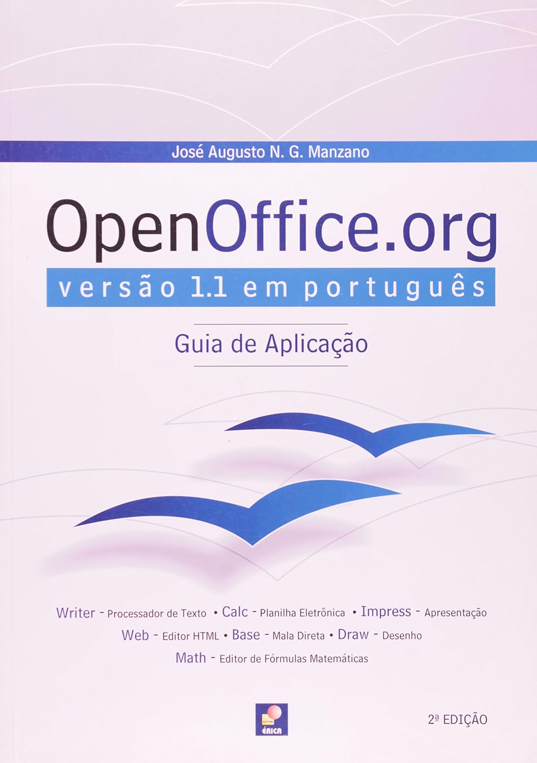 OpenOffice.Org Versão1.1 em Português - Guia de Aplicação: José A ...