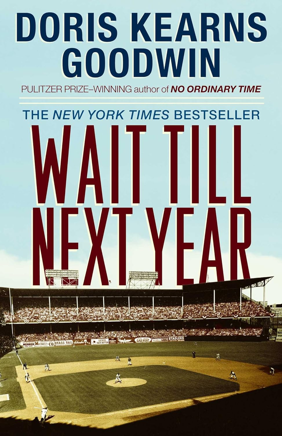 Amazon.com: Wait Till Next Year: A Memoir eBook : Goodwin, Doris Kearns ...