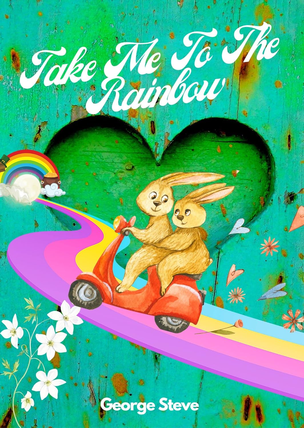 Take Me To The Rainbow: The Adventure of Joe and Nora In The Beautiful City of Alazka - Kindle ...