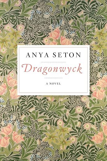 Amazon.com: Dragonwyck: 9780544223400: Seton, Anya: Books