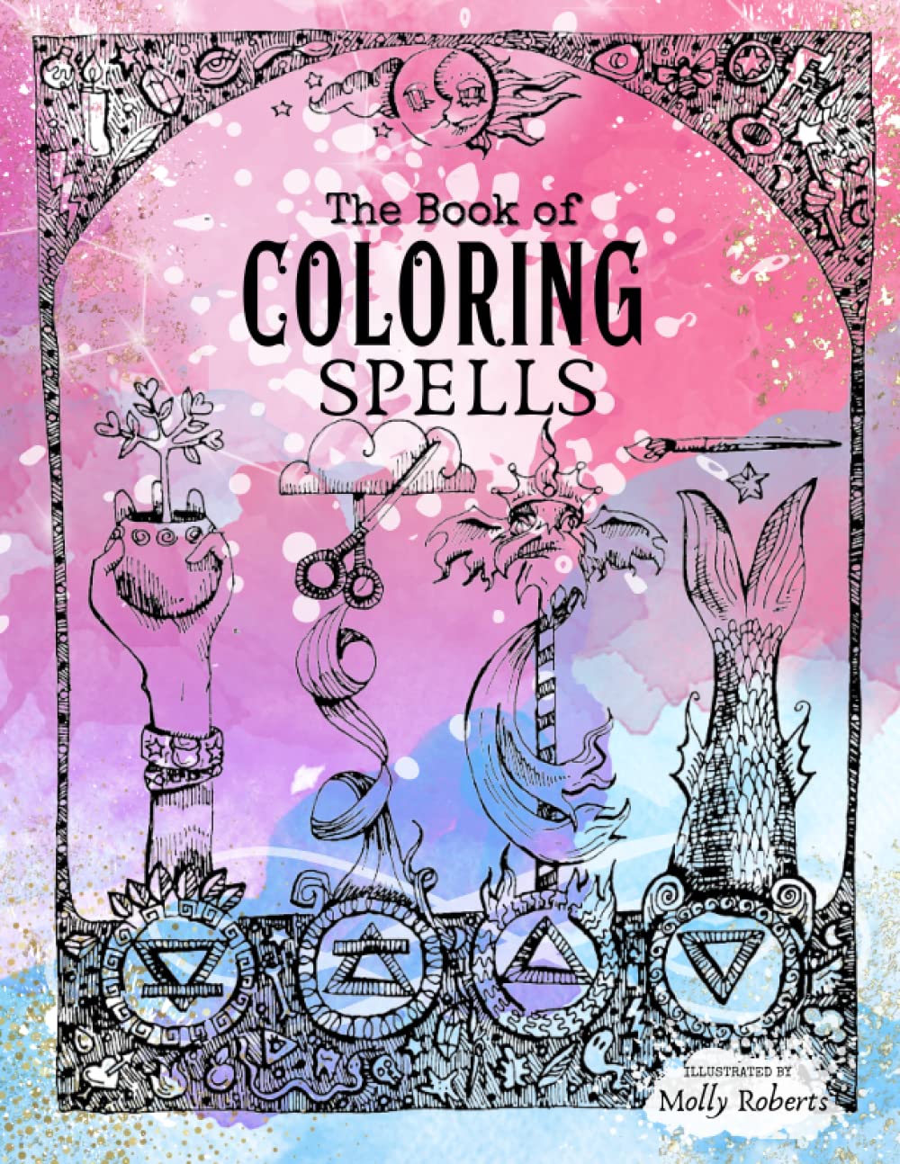 Amazon.com: Book of Coloring Spells: 9798386258757: O Roberts, Molly: Books