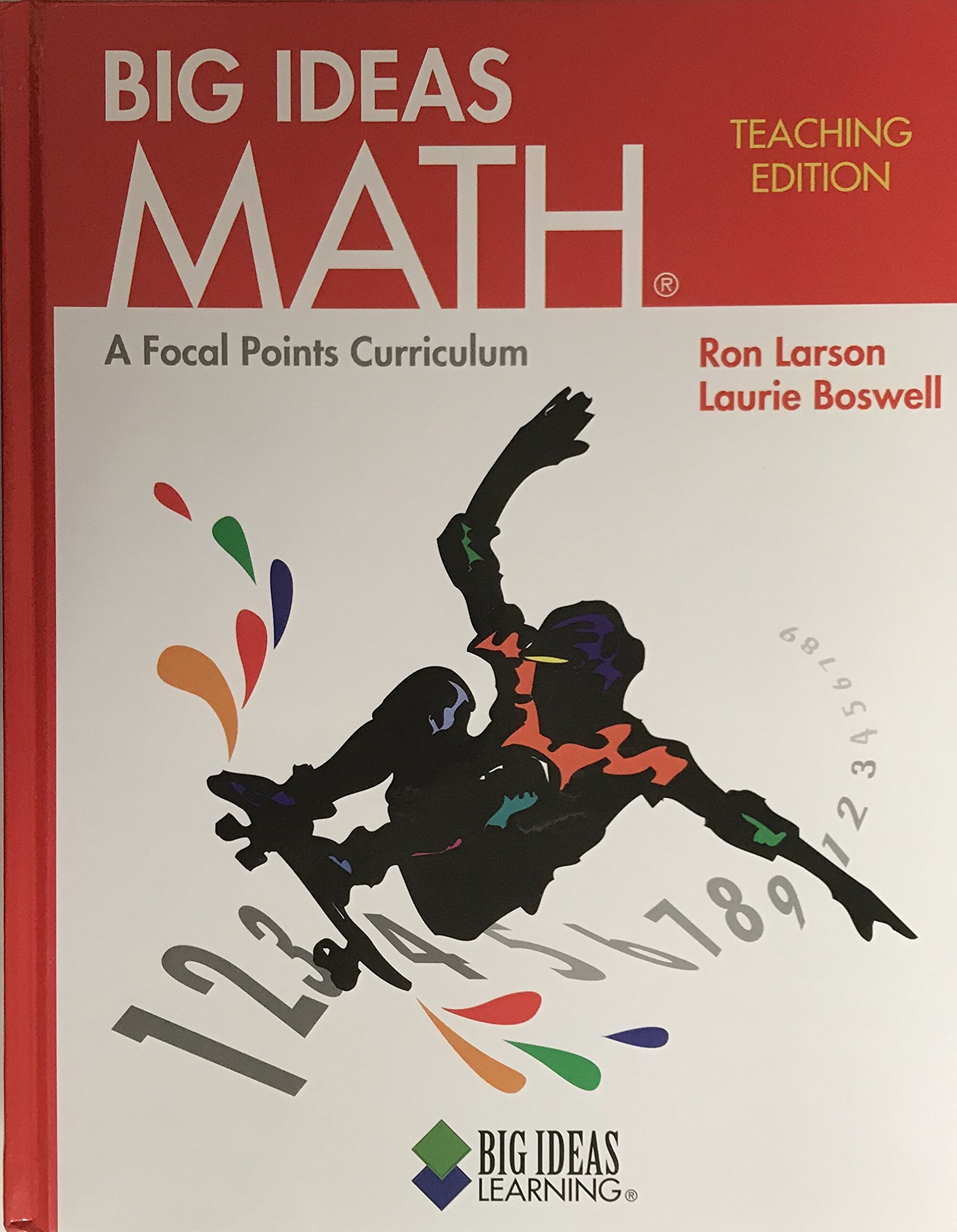 BIG IDEAS MATH: A Focal Points Curriculum, Teaching Edition (RED): Ron ...