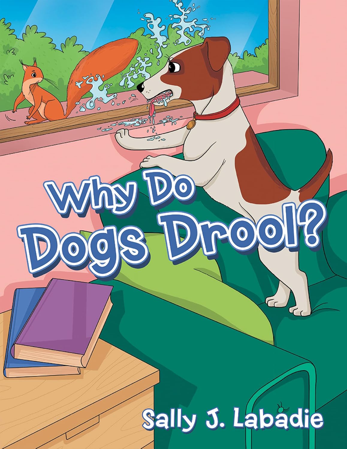 Why Do Dogs Drool? - Kindle edition by Labadie, Sally J.. Children ...