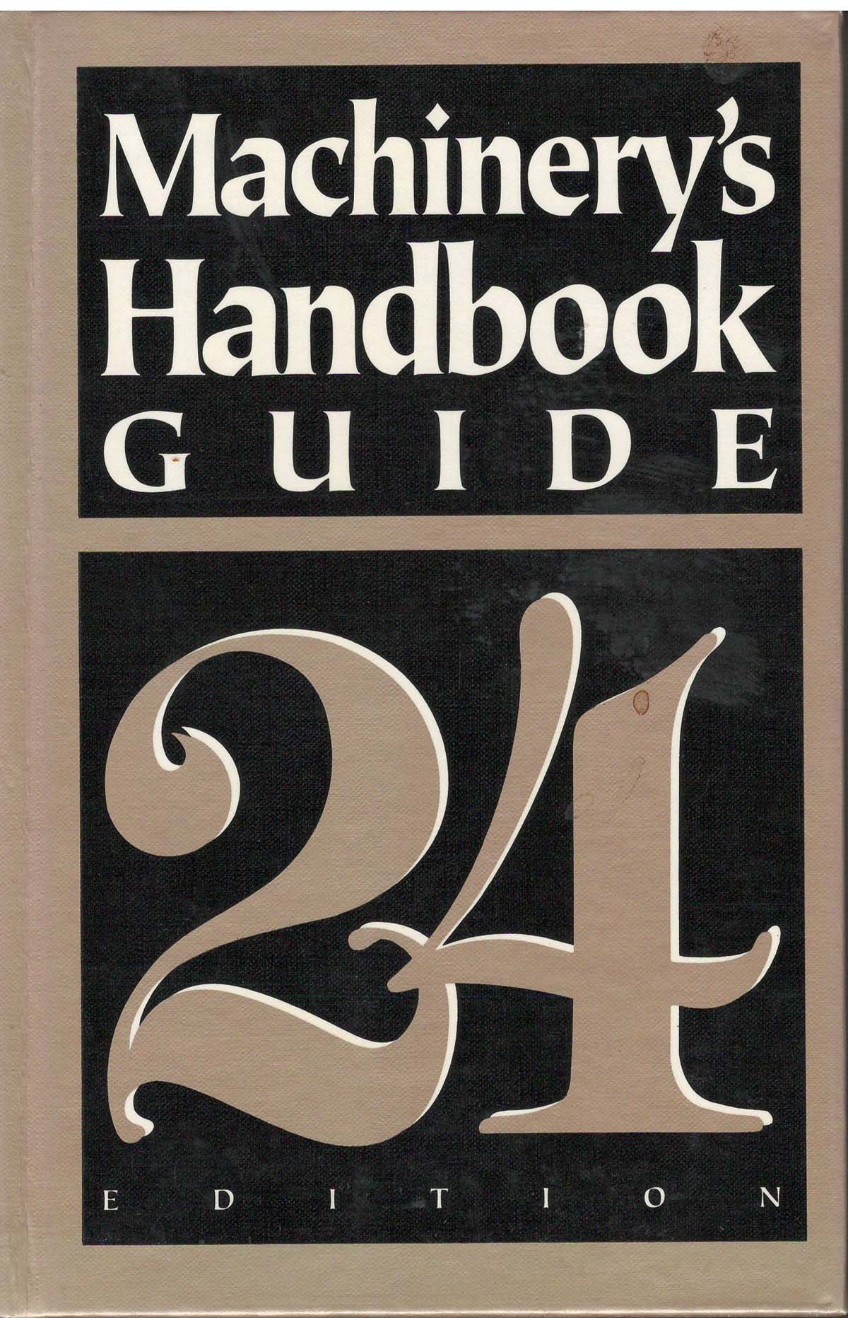 Guide to the Use of Tables and Formulas in Machinery's Handbook ...