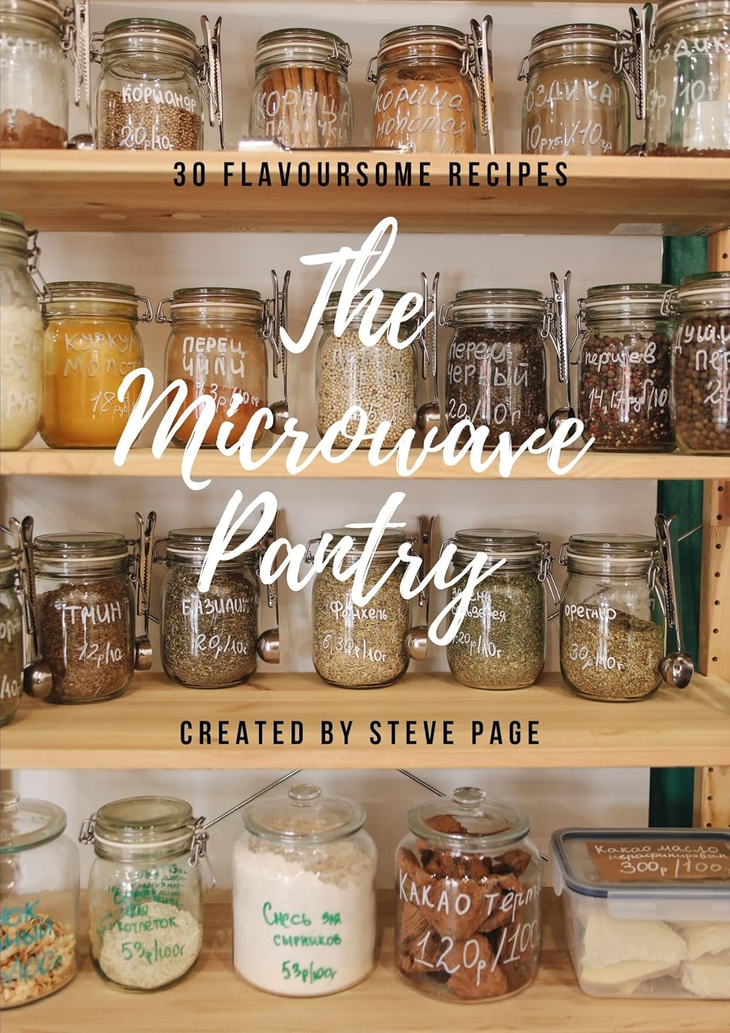 The Microwave Pantry: 30 Flavoursome Recipe's (The Pantry Book 3) eBook ...