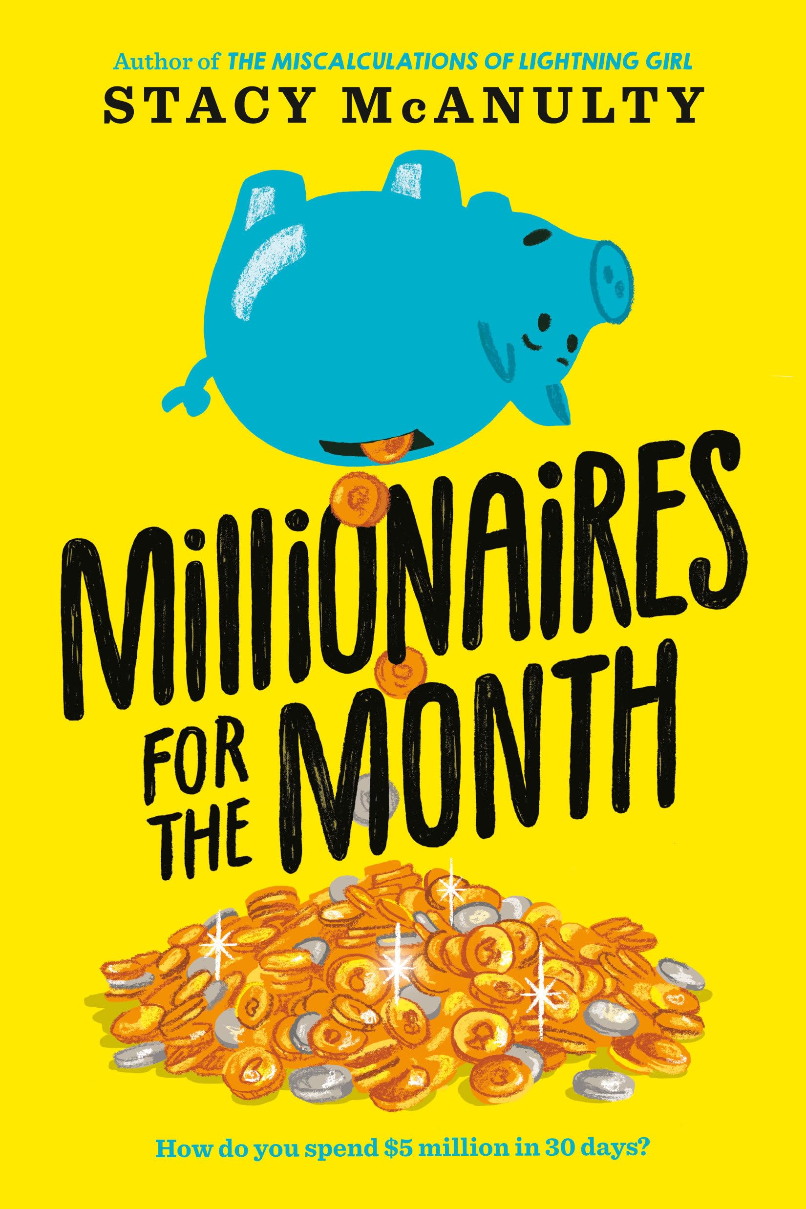 Millionaires for the Month: McAnulty, Stacy: 9780593175255: Amazon.com ...