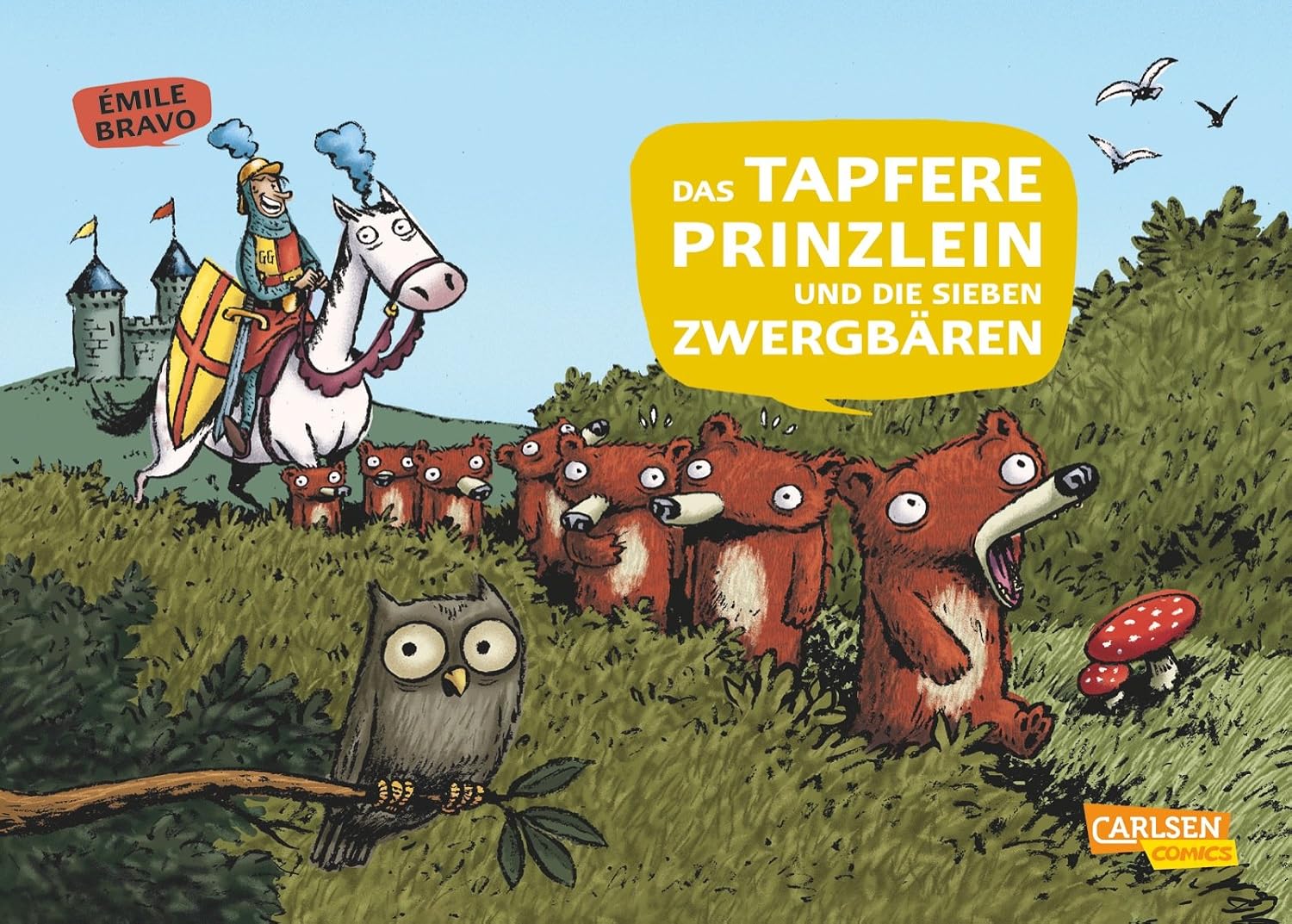 Die sieben Zwergbären, Band 1: Das tapfere Prinzlein und die sieben ...