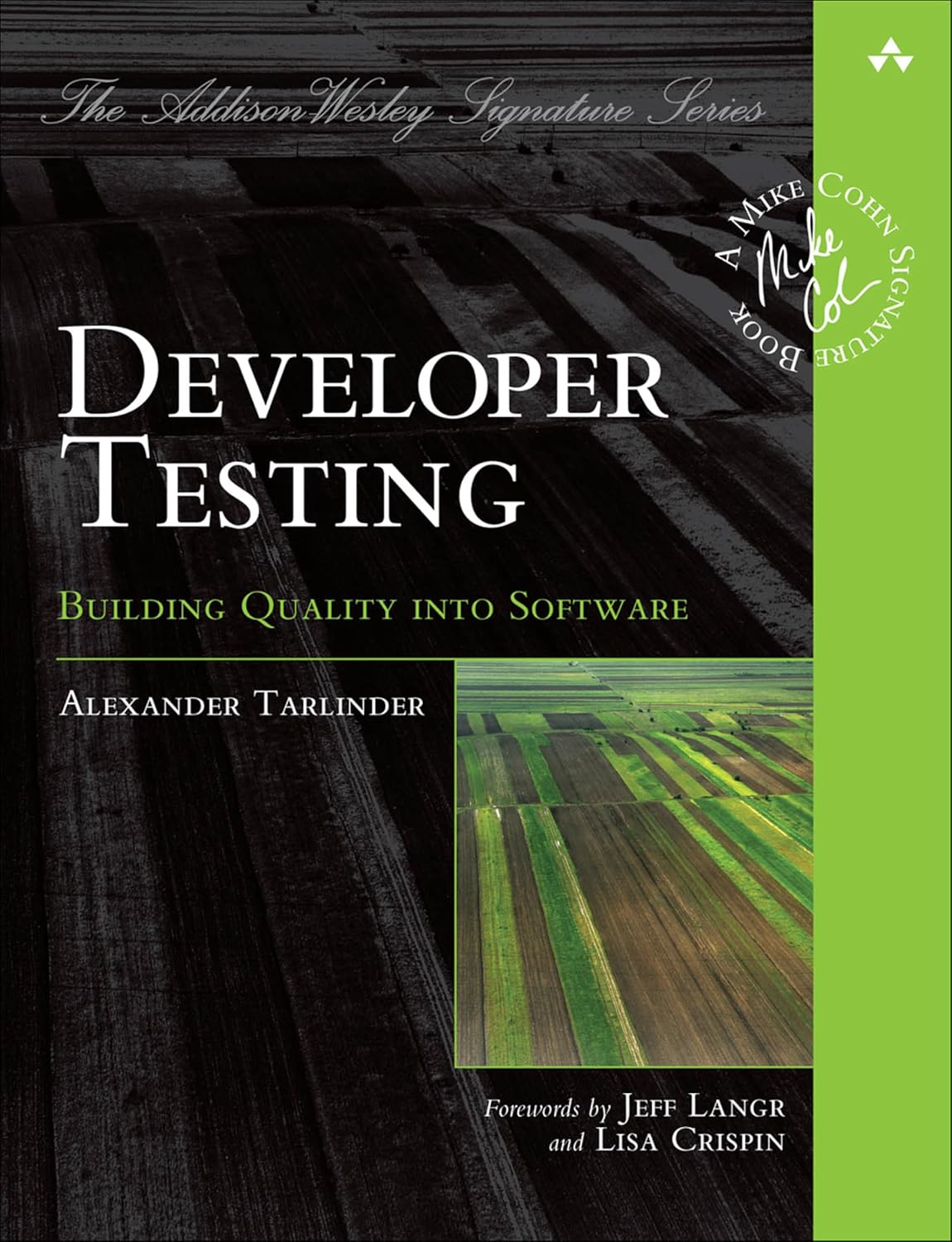 Developer Testing: Building Quality into Software (Addison-Wesley ...